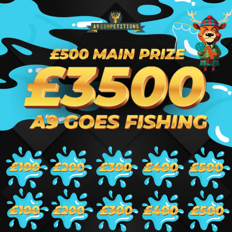 £3,500 A9 GOES FISHING – A9 Competitions
